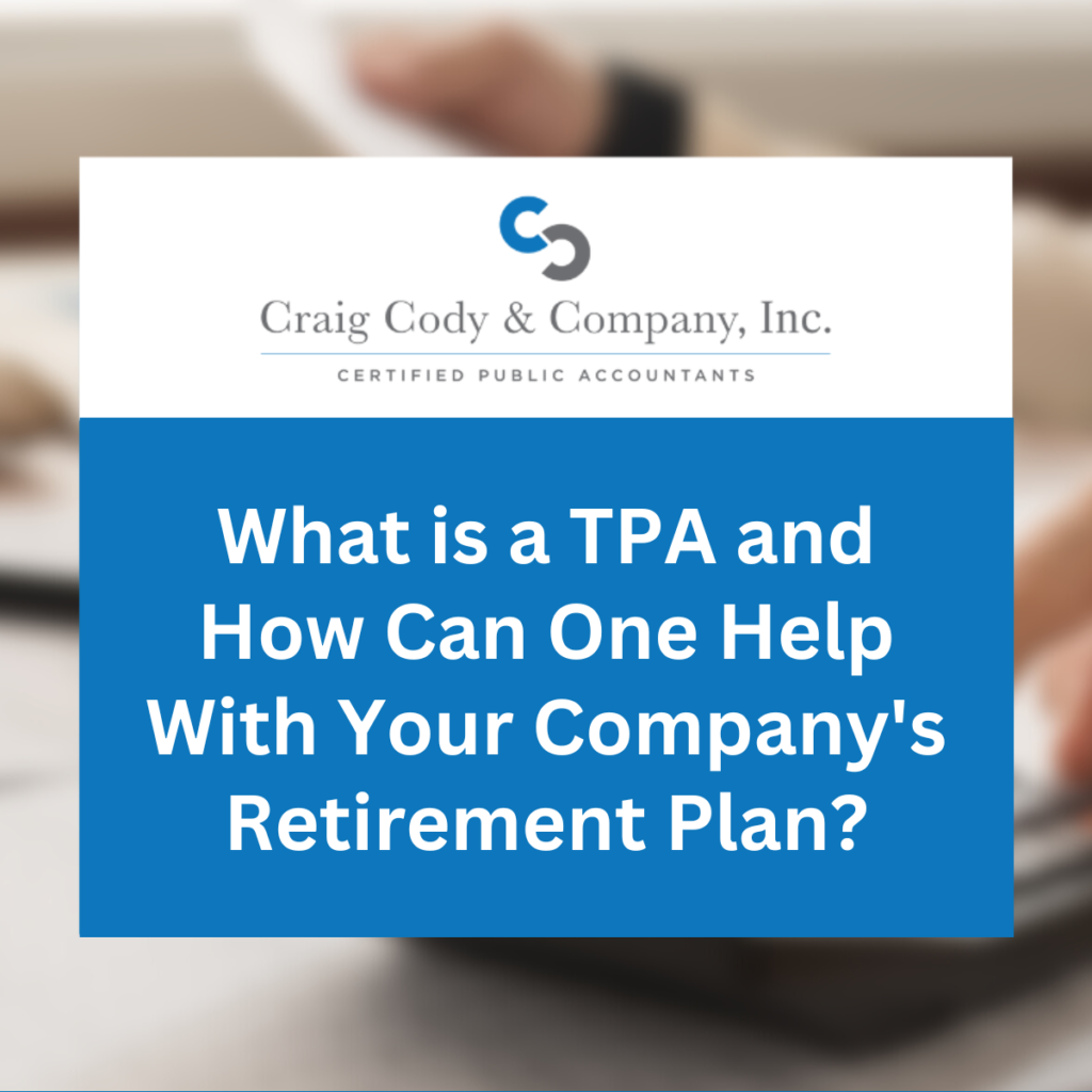 What is a TPA and How Can One Help With Your Company's Retirement Plan ...