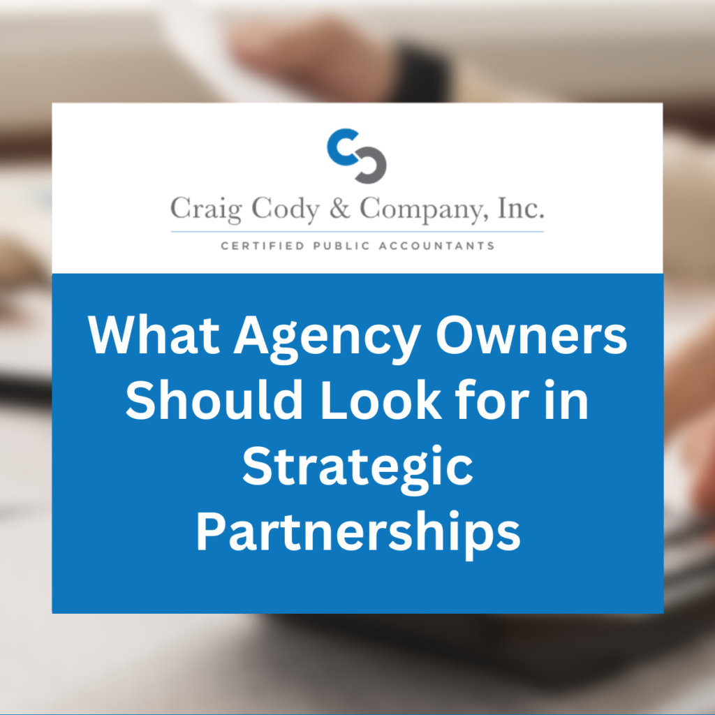 What Agency Owners Should Look for in Strategic Partnerships - Craig ...