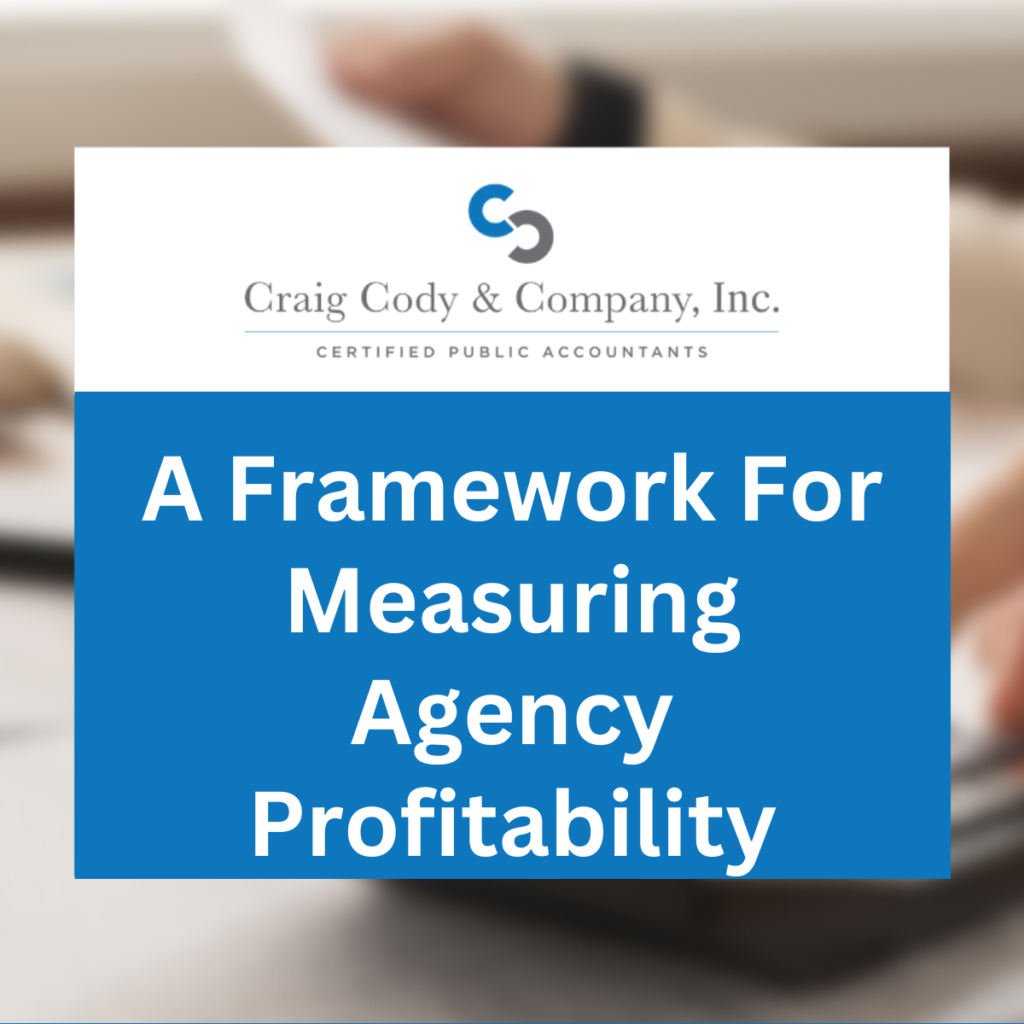 A Framework For Measuring Agency Profitability - Craig Cody & Company, Inc.